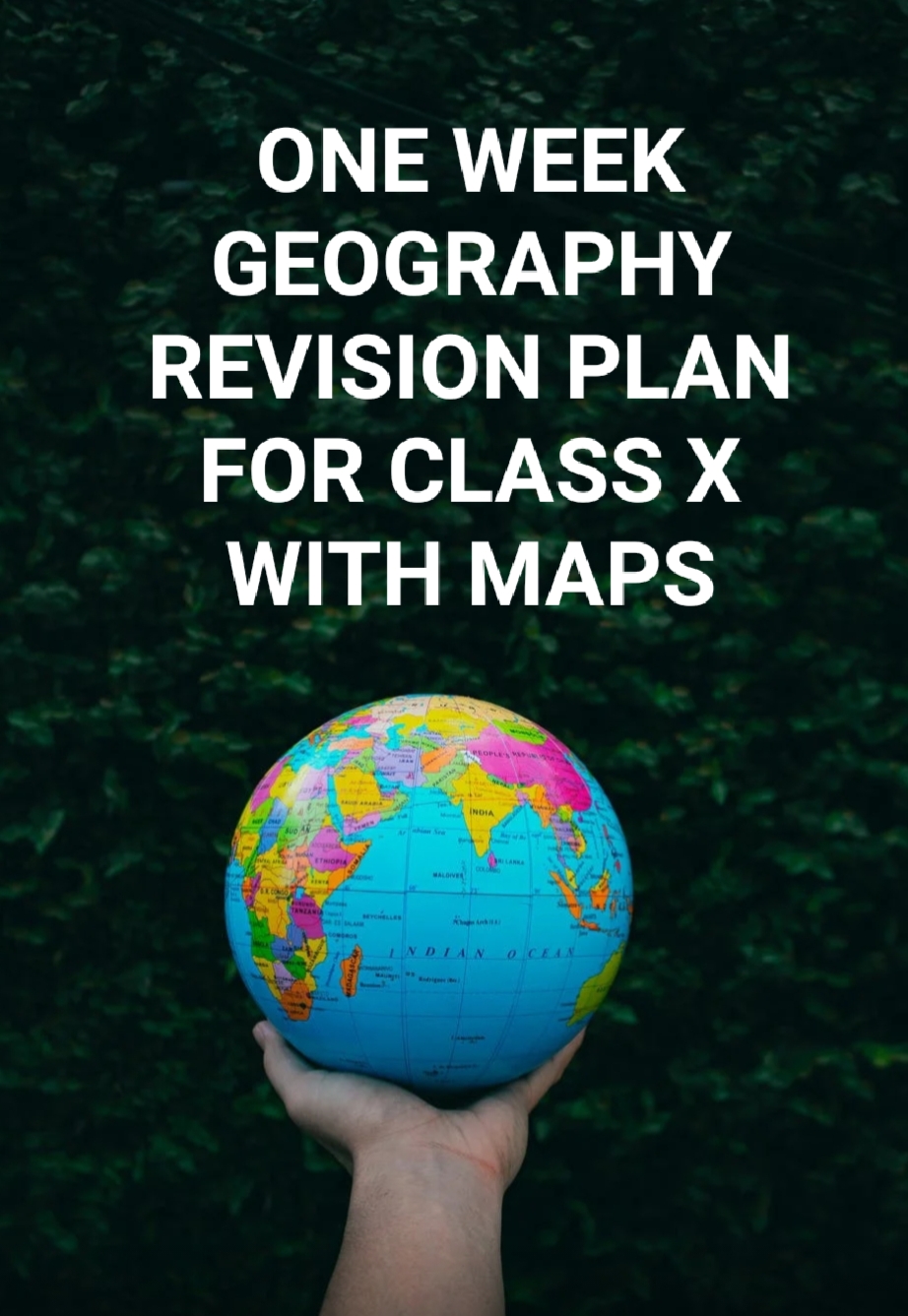 Class X Geography Board exam revision with map